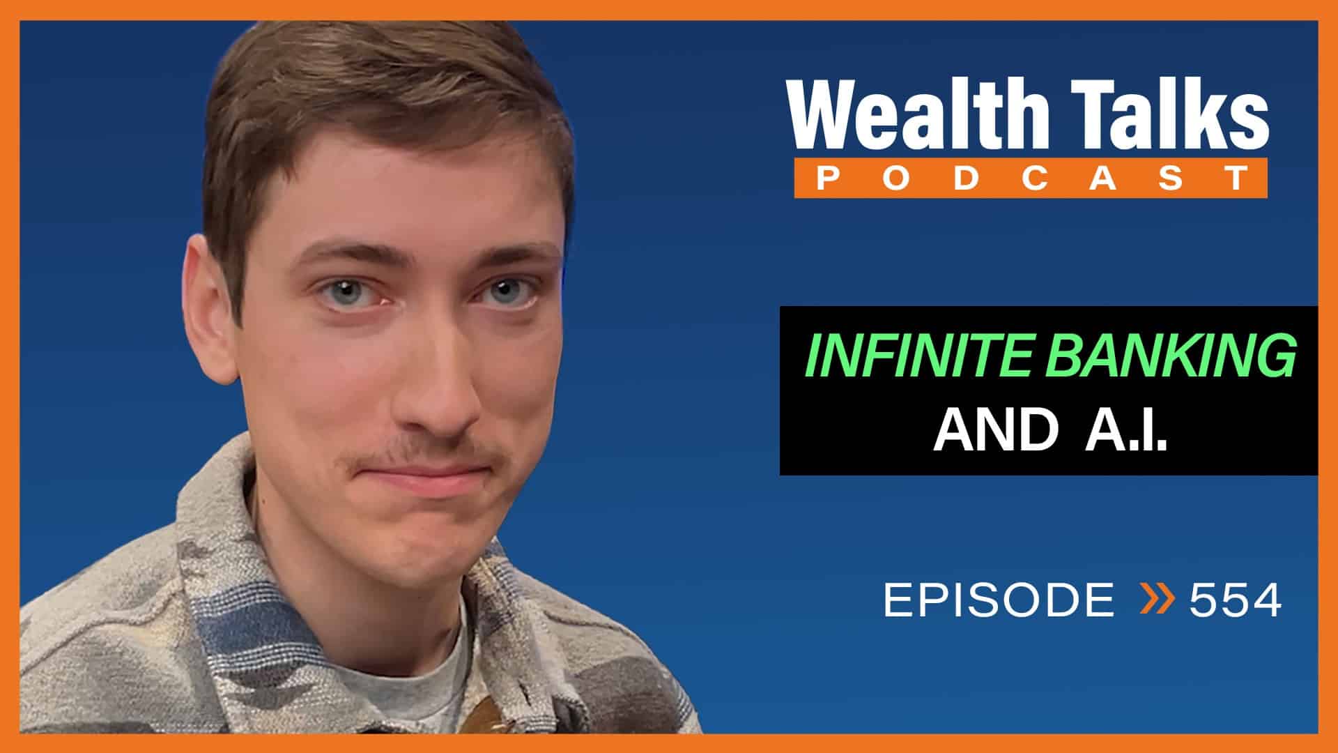 Infinite Banking and Chat GPT | Life Benefits Podcast